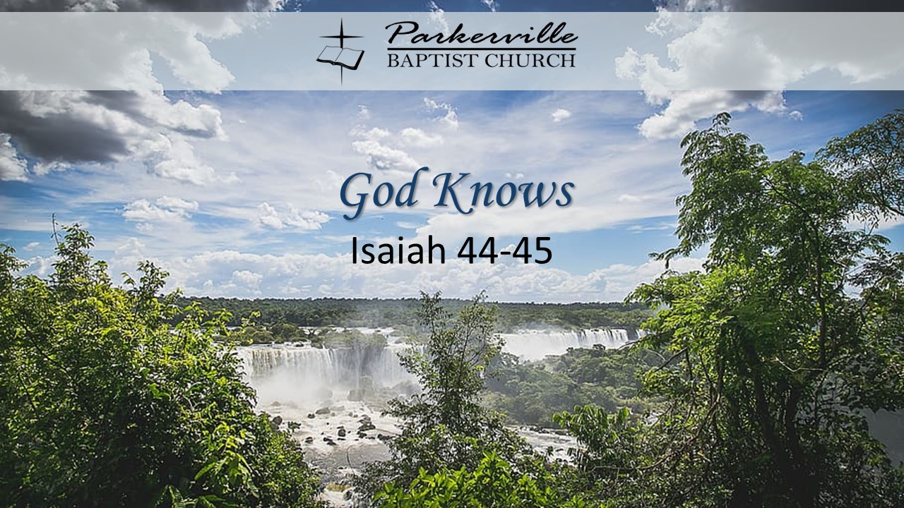 God Knows | Parkerville Baptist Church