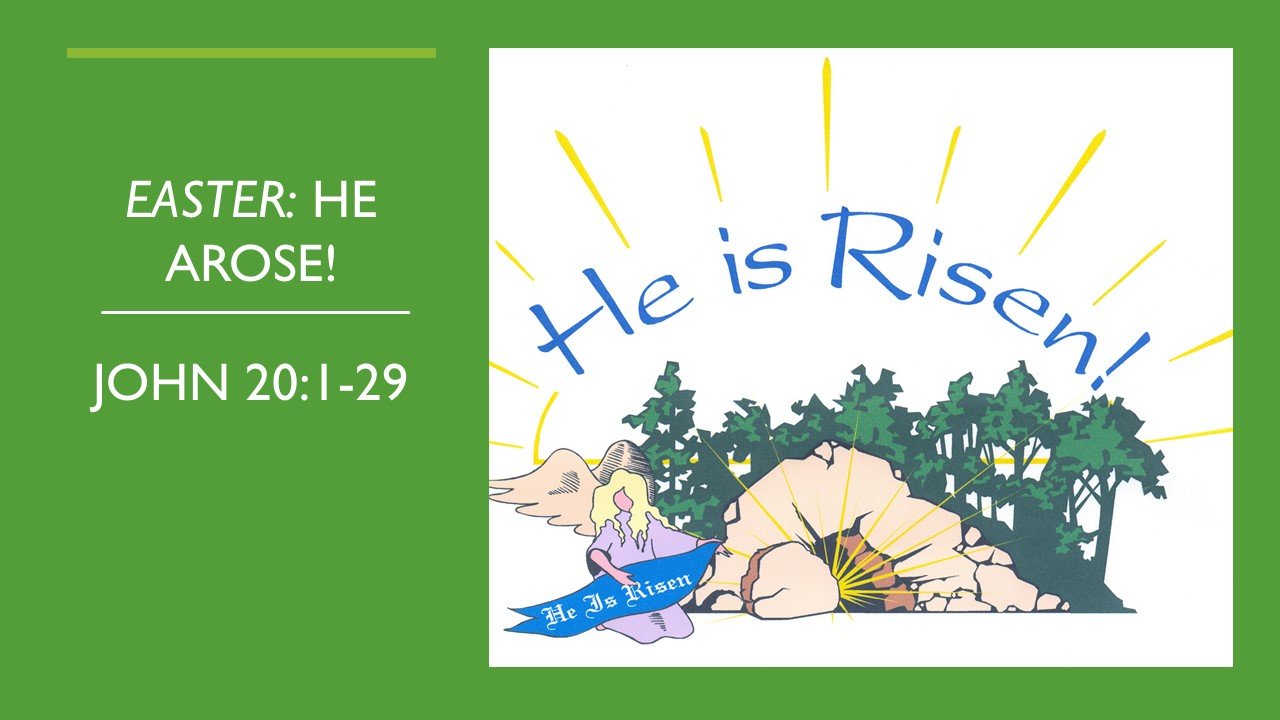 Easter: He Arose! | Parkerville Baptist Church