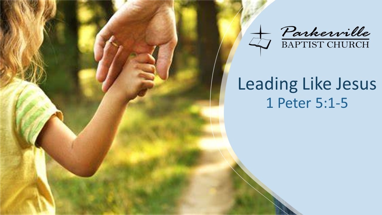 Leading Like Jesus | Parkerville Baptist Church