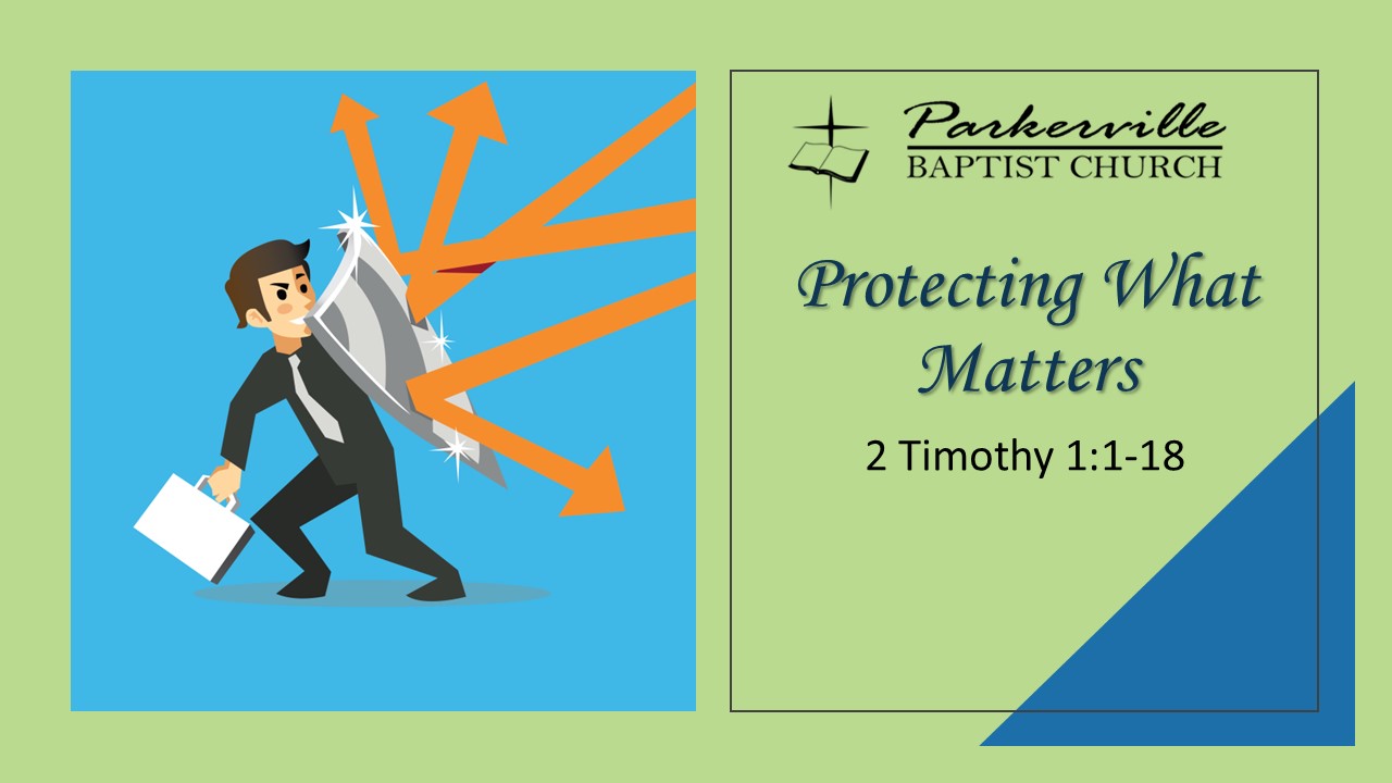 Protecting What Matters | Parkerville Baptist Church