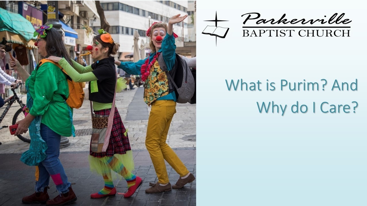 What is Purim? | Parkerville Baptist Church