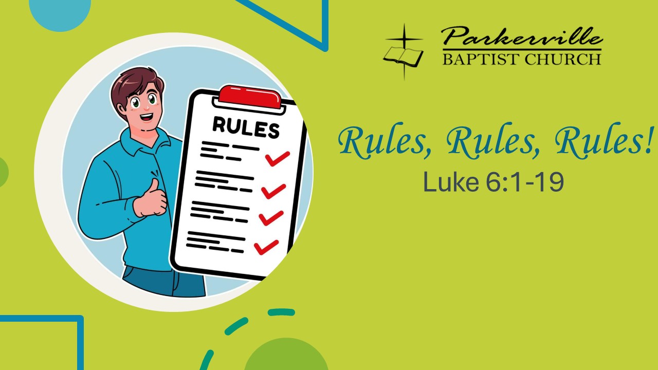 Rules, Rules, Rules! | Parkerville Baptist Church
