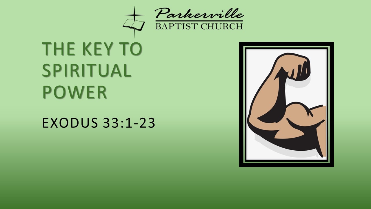 The Key to Spiritual Power | Parkerville Baptist Church