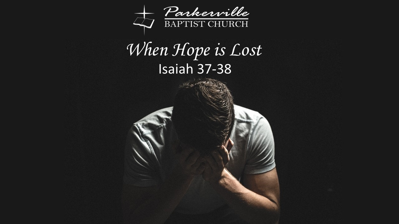 When Hope is Lost | Parkerville Baptist Church
